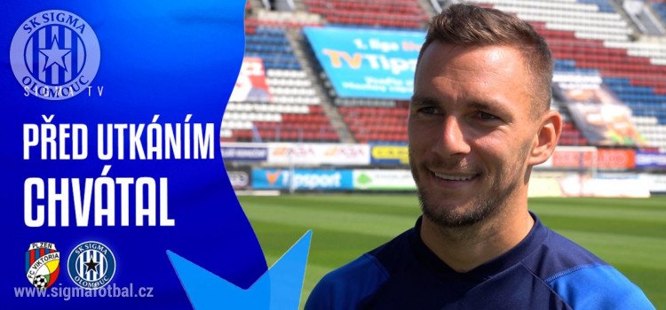 Chvátal: Více si věříme. V Plzni můžeme znovu vyhrát | SK Sigma Olomouc